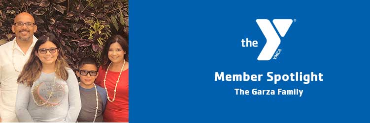 Y Member Spotlight: The Garza Family - Chandler / Gilbert Family YMCA